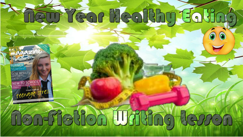 New Year Healthy Eating – Non-Fiction Writing Lesson | Teaching Resources
