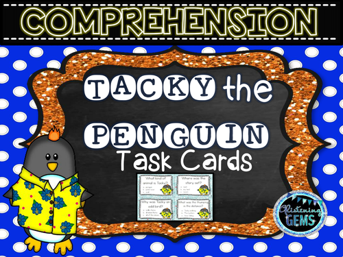 Tacky the Penguin - Reading Comprehension Task Cards | Teaching Resources
