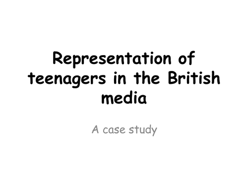 Media representation of teenagers: a case study | Teaching Resources