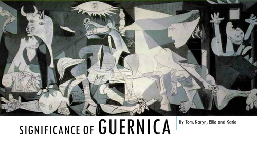Significance of Guernica ppt | Teaching Resources