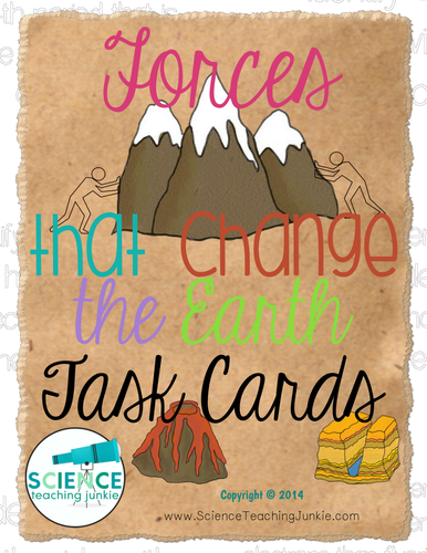 Forces that Change the Earth Task Cards | Teaching Resources