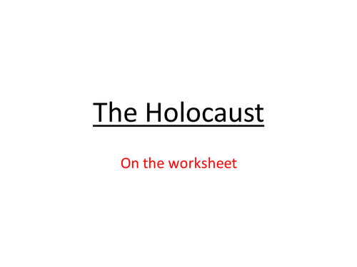 Overview of the Holocaust: Sources and cloze passage activity ...