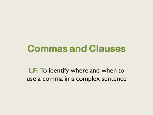 Skills: Commas and Clauses in Complex Sentences | Teaching Resources
