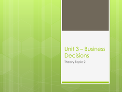 Unit 3 Cambridge Technicals Business Studies Level 3-Business Decisions ...