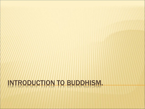 Introduction to Buddhism. | Teaching Resources