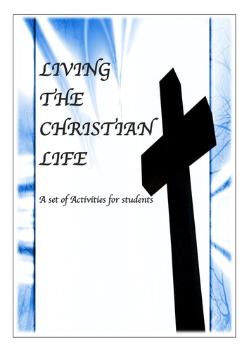 Living the Christian Life - Activities for Students | Teaching Resources