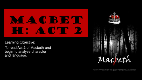 Macbeth - Act 2 | Teaching Resources
