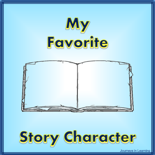 My Favorite Story Character | Teaching Resources