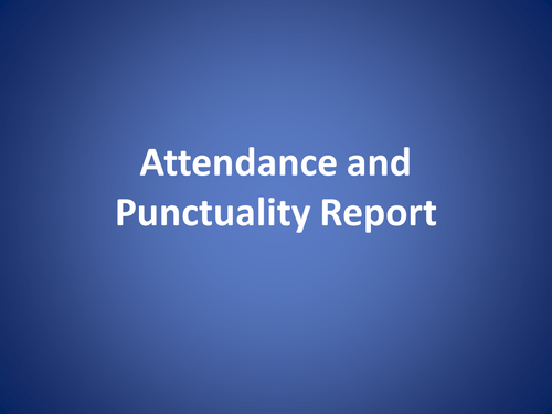 Attendance and Punctuality Report | Teaching Resources