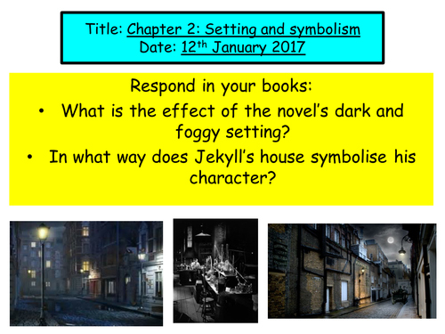 Dr Jekyll and Mr Hyde Chapters 1-7 Whole lesson and activity Pack ...