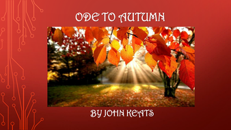 ‘Ode to Autumn’ PPT - John Keats | Teaching Resources
