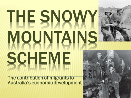 The Snowy Mountains Scheme: The contribution of migrants to Australia's ...