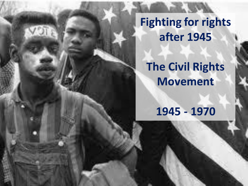 Civil Rights Movement in the USA after 1945 | Teaching Resources