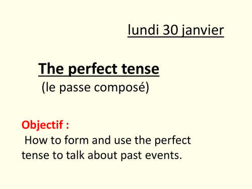 The perfect tense in French - regular verbs. | Teaching Resources
