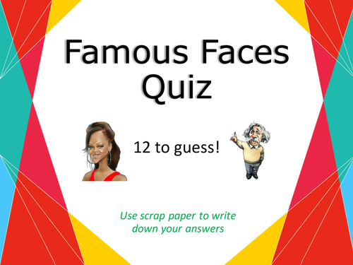 12 Famous Faces Quiz - Starter, Tutor Time, Ice Breaker | Teaching ...