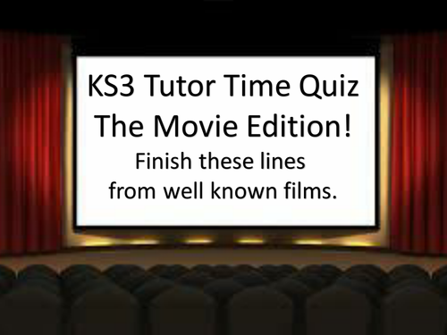Tutor time quiz about famous movie lines | Teaching Resources