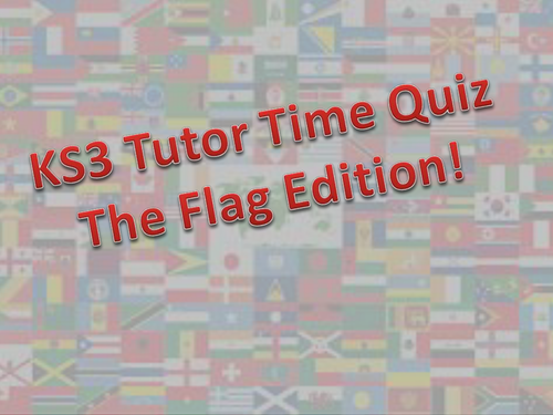 Tutor time quiz: The flag edition | Teaching Resources