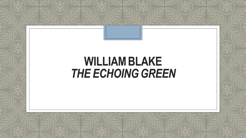 William Blake's 'The Echoing Green' | Teaching Resources