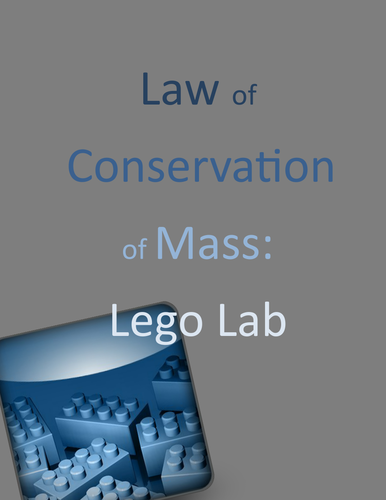 Law of Conservation of Mass with LEGOS! (Lab Activity) | Teaching Resources