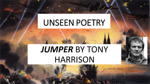 Unseen Poetry for GCSE AQA - Jumper by Tony Harrison | Teaching Resources