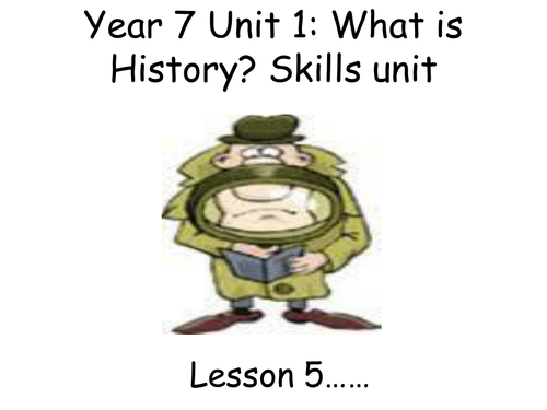 Year 7 History skills entire unit | Teaching Resources