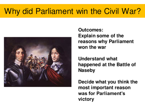 Why did Parliament win the English Civil War? | Teaching Resources