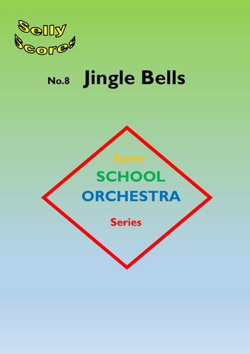 EASIER SCHOOL ORCHESTRA SERIES 8 Jingle Bells | Teaching Resources
