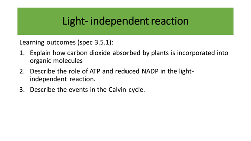 Photosynthesis Light Independent reaction 3.5.1 AQA | Teaching Resources