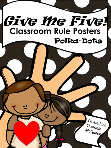 Classroom Rules Posters (Polka-Dot): Give Me Five! | Teaching Resources