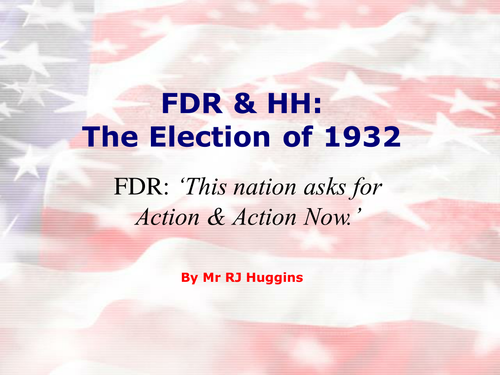 Presidential Election of 1932: Hoover Verses Roosevelt | Teaching Resources