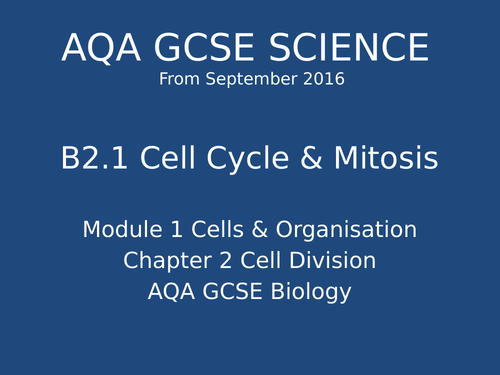 NEW GCSE Biology - B2 Cell Division | Teaching Resources