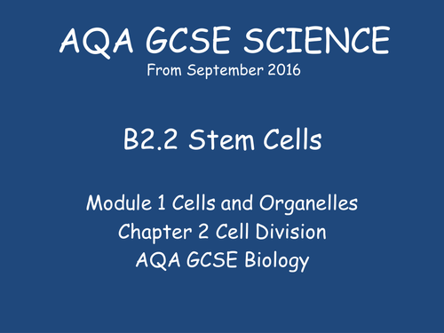 NEW GCSE Biology - B2 Cell Division | Teaching Resources