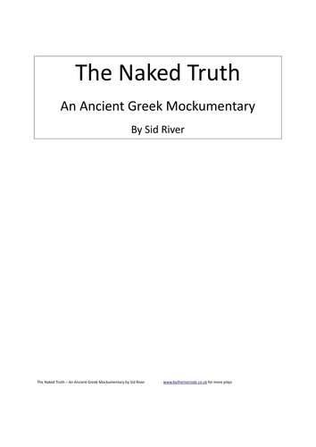 The Naked Truth - An Ancient Greek 'mockumentary' humorous play script ...
