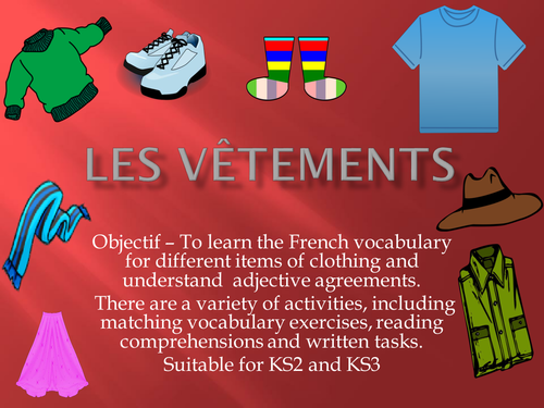 Les vetements - Clothes. Vocabulary, plus speaking, reading and written ...