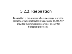5.2.2. Respiration OCR A level Biology (10-12 lessons) | Teaching Resources