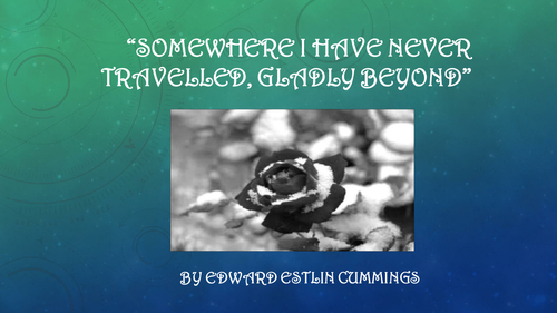 ‘somewhere i have never travelled, gladly beyond’ PPT and quiz ...