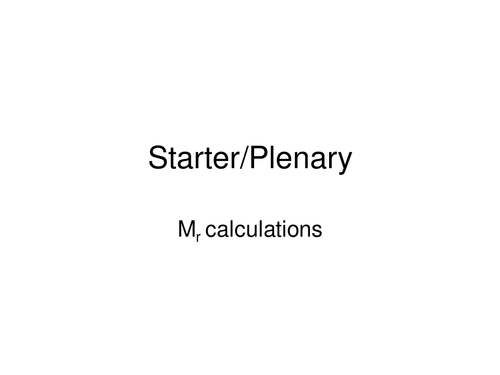 GCSE Chemistry Calculating Relative Molecular Masses (Mr) starter ...