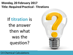 AQA GCSE C4 Chemical Calculations L10 Required Practical Titration ...