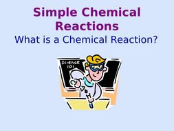 Year 7 Chemistry - Simple Chemical Reactions Topic | Teaching Resources