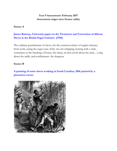 Slavery end of unit assessment: Source analsyis | Teaching Resources