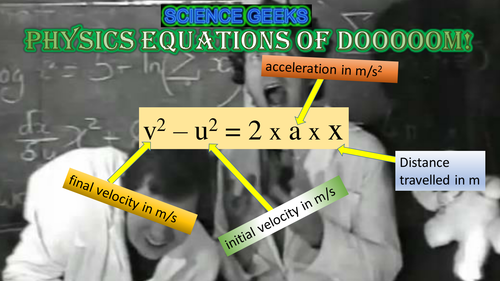 GCSE PHYSICS EQUATIONS OF DOOM! v2 - u2 = 2ax | Teaching Resources