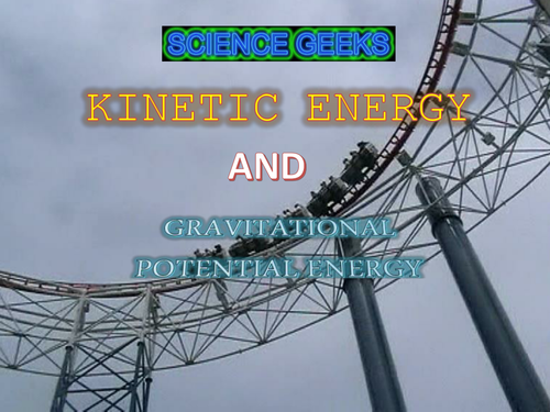 GCSE PHYSICS GRAVITATIONAL POTENTIAL ENERGY & KINETIC ENERGY ...