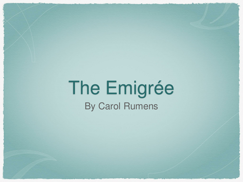 AQA Poetry: The Emigree by Carol Rumens | Teaching Resources