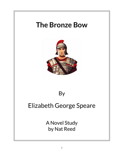 The Bronze Bow by Elizabeth George Speare - (Lesson Plan) | Teaching ...