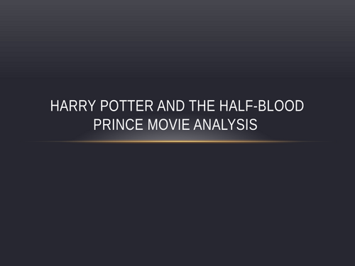 Movie Analysis - harry Potter and the Half Blood Prince | Teaching ...