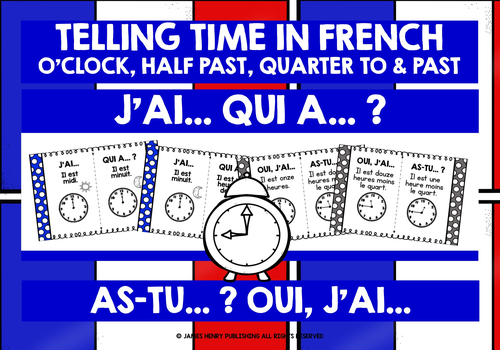 FRENCH TELLING THE TIME I HAVE WHO HAS #1 | Teaching Resources