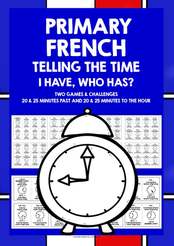 FRENCH TELLING THE TIME I HAVE, WHO HAS? #3 | Teaching Resources