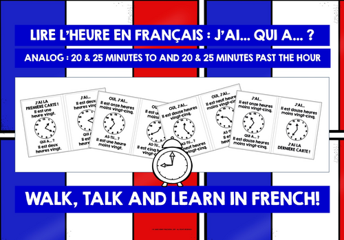 FRENCH TELLING THE TIME I HAVE, WHO HAS? #3 | Teaching Resources