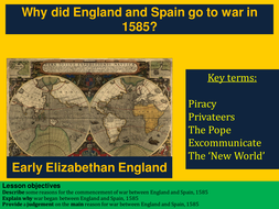 Why did England and Spain go to war in 1585? | Teaching Resources