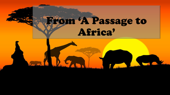 IGCSE from a Passage to Africa PPT | Teaching Resources